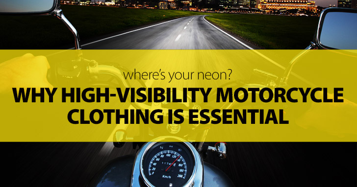 Why High-Visibility Motorcycle Clothing is Essential